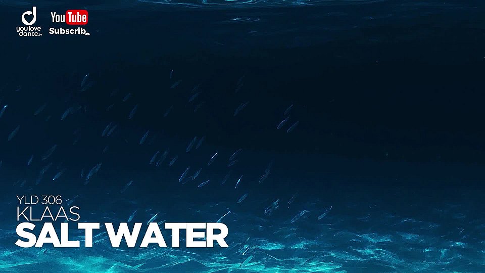 Klaas – Salt Water - Mojevideo