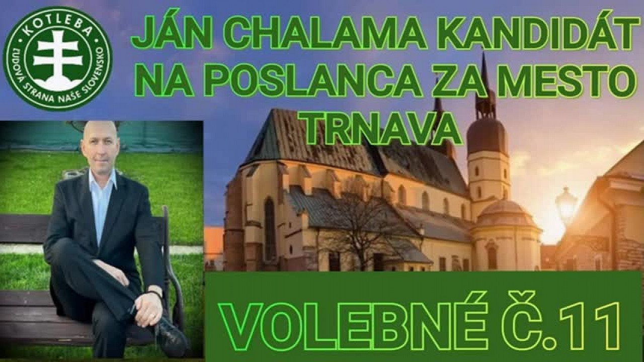 Ján Chalama - Trnava - Kotleba - Ľudová strana Naše Slovensko - Mojevideo
