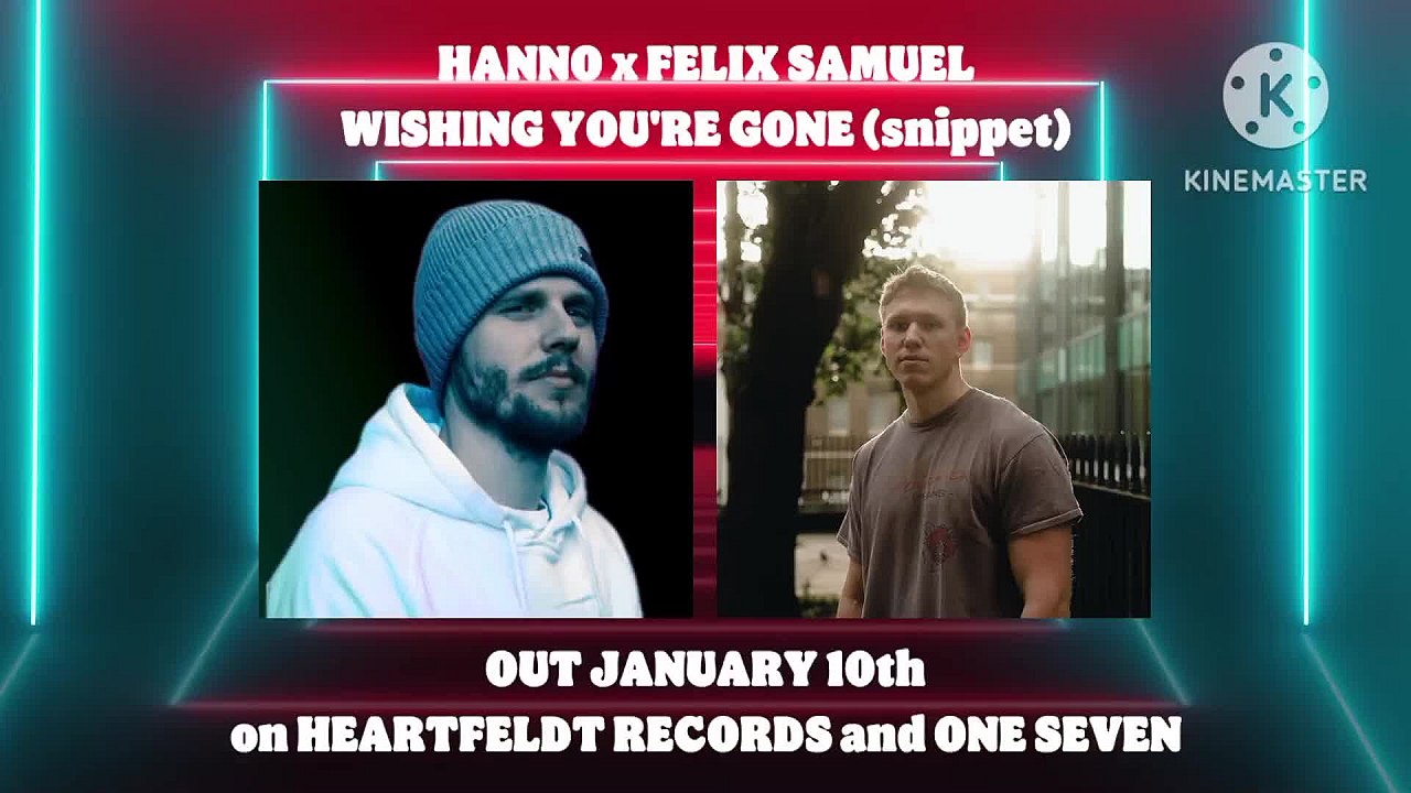 HANNO x Felix Samuel - Wishing You're Gone (snippet) ¦ - Mojevideo