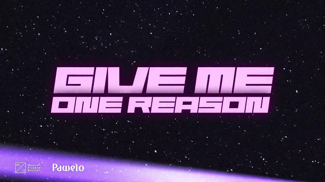 Pawelō - Give Me One Reason - Mojevideo