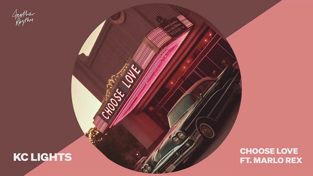 KC Lights - CHOOSE LOVE (feat. Marlo Rex) - Mojevideo
