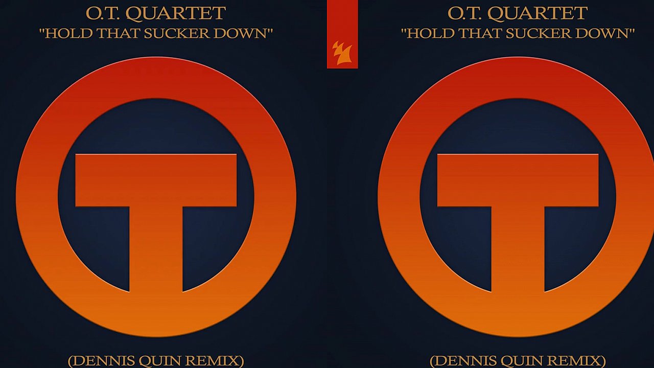 Hold That Sucker Down (Dennis Quin Extended Remix) - Mojevideo