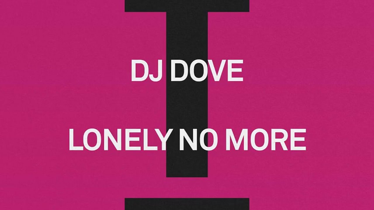 Lonely No More - Mojevideo